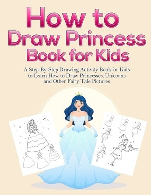 Pineapple Activity Books How to Draw Princess Books for Kids (Tascabile ...