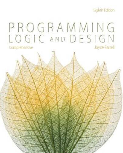 Programming Logic and Design, Comprehensive - Paperback By Farrell ...