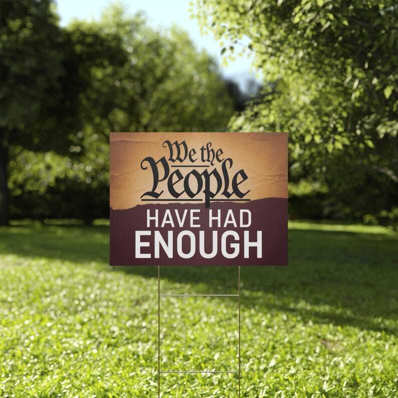 Retro We The People Have Had Enough Impeach Yard Sign | eBay