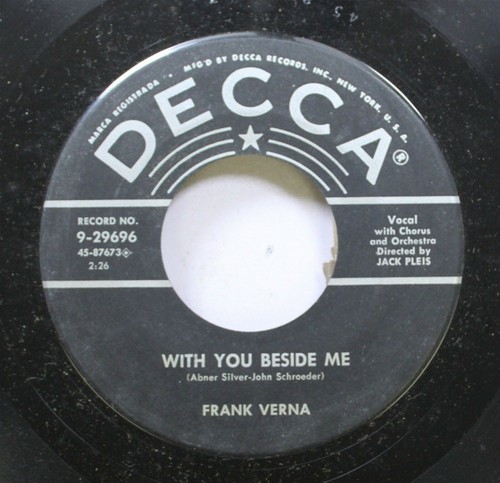 50'S Unplayed Stock 45 Frank Verna - With You Beside Me / Time And Time ...