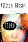 Idoru - Hardcover By Gibson, William - GOOD 9780399141300| eBay