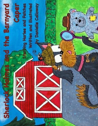 Danielle Calloway Sherlock Holmes and The Barnyard Caper (Paperback ...