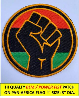 POWER FIST PAN-AFRICA FLAG BLACK LIVES MATTER BLM EMBROIDERED PATCH ...