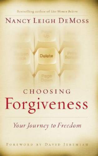 Choosing Forgiveness: Your Journey to Freedom - Hardcover - ACCEPTABLE ...