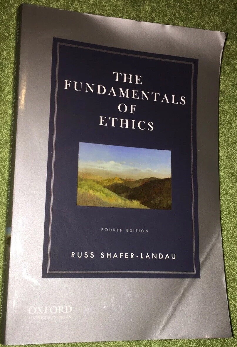 The Fundamentals of Ethics by Russ Shafer-Landau (2018, Paperback ...