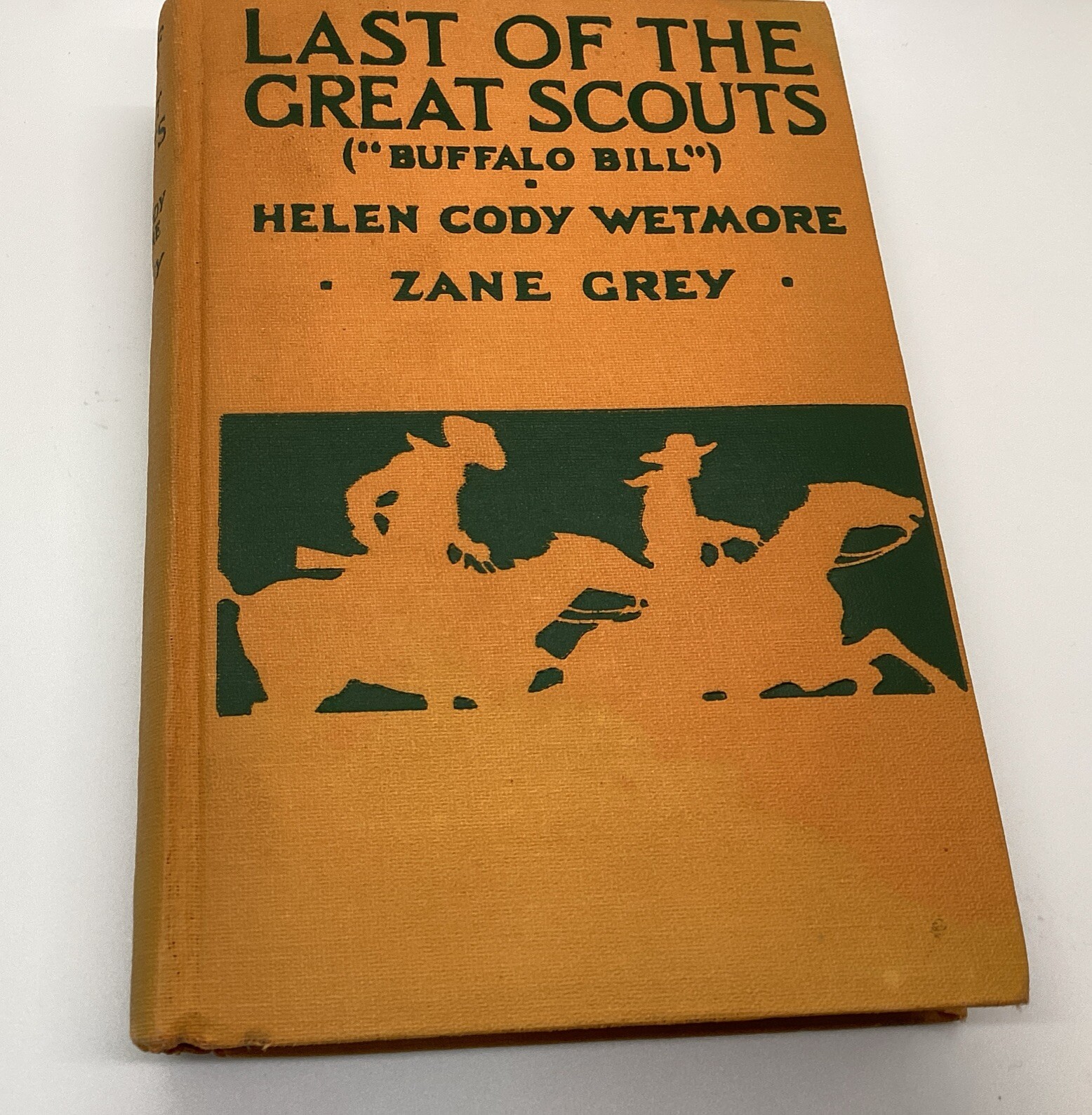 Last of the Great Scouts Zane Grey & Helen Cody Wetmore 1918 SIGNED ...