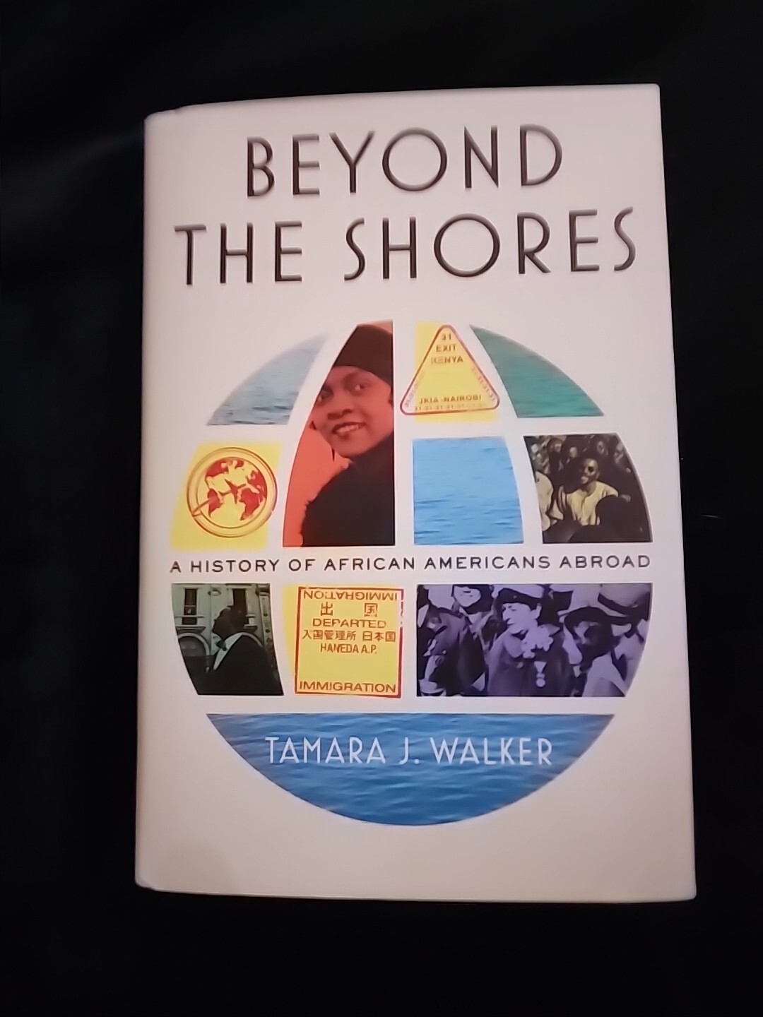 Beyond the Shores : A History of African Americans Abroad by Tamara J ...