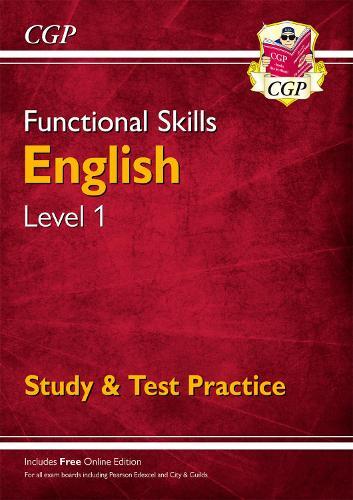CGP Books Functional Skills English Level 1 - Study & Test Practice ...