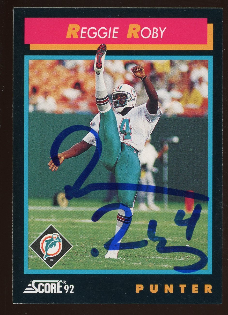 1992 Score REGGIE ROBY Signed Card autograph auto DOLPHINS REDSKINS ...