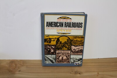 the story of American Railroads by Olive W. Burt 1969 ex-library HB ...
