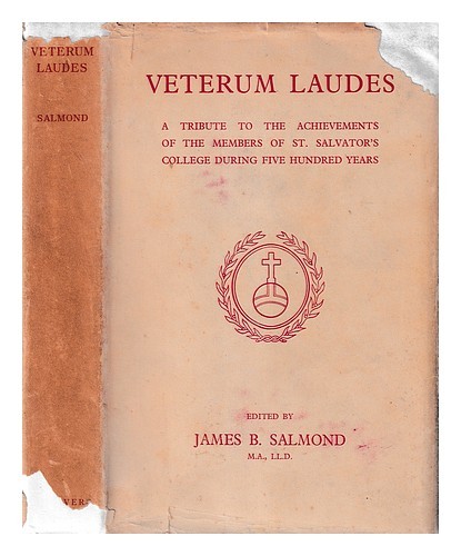 Salmond, J. B. (James Bell) Veterum Laudes: Being A Tribute To The ...