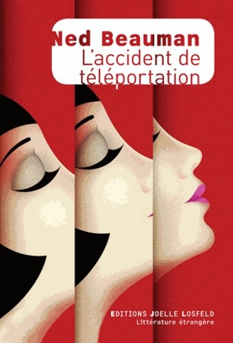 L'accident de teleportation de Ned Beauman et Catherine Richard | eBay