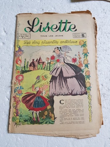 Magazine LISETTE Numéro 11 - 16 Mars 1947 - Les Cinq pissenlits am ...