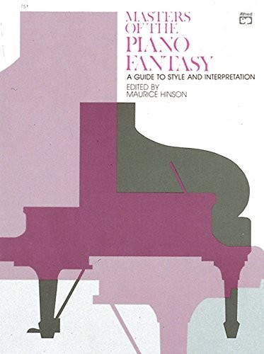 MASTERS OF THE PIANO FANTASY (ALFRED MASTERWORK EDITIONS) By Maurice ...