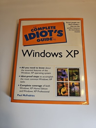 The Complete Idiot's Guide To Windows XP Home/Professional Paul ...