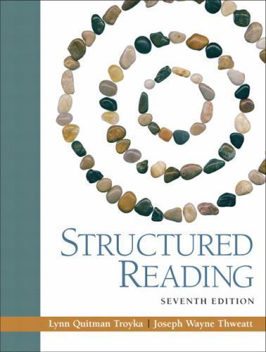 Structured Reading by Joseph Wayne Thweatt and Lynn Quitman Troyka ...