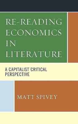 Re-Reading Economics in Literature: A Capitalist Critical Perspective ...
