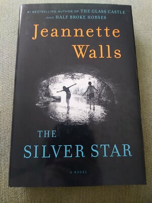 The Silver Star : A Novel by Jeannette Walls (2013, Hardcover ...