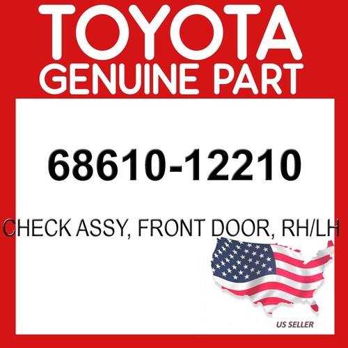 TOYOTA GENUINE 68610-12210 CHECK ASSY, FRONT DOOR, RH/LH OEM | eBay
