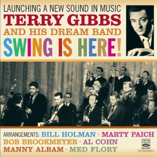 TERRY GIBBS - Terry Gibbs And His Dream Band - Swing Is Here! - CD ...