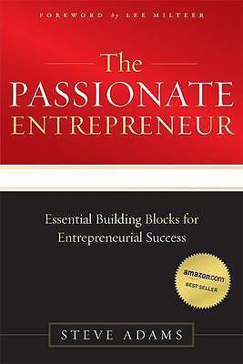 The Passionate Entrepreneur: Essential Building Blocks for ...