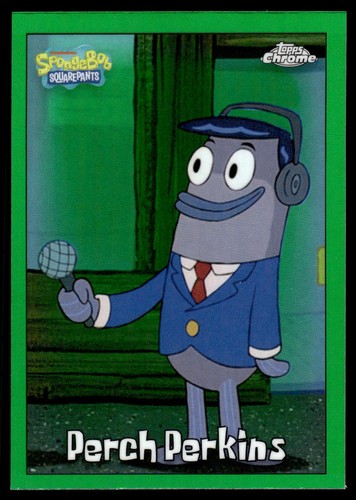2025 Topps Chrome SpongeBob Kelp Green #186 Perch Perkins | eBay
