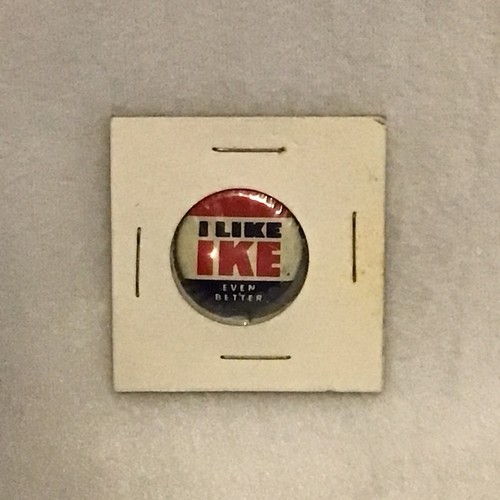 Vint 1952 I Like Ike Even Better Union Approved #313 IPEU #634 ...
