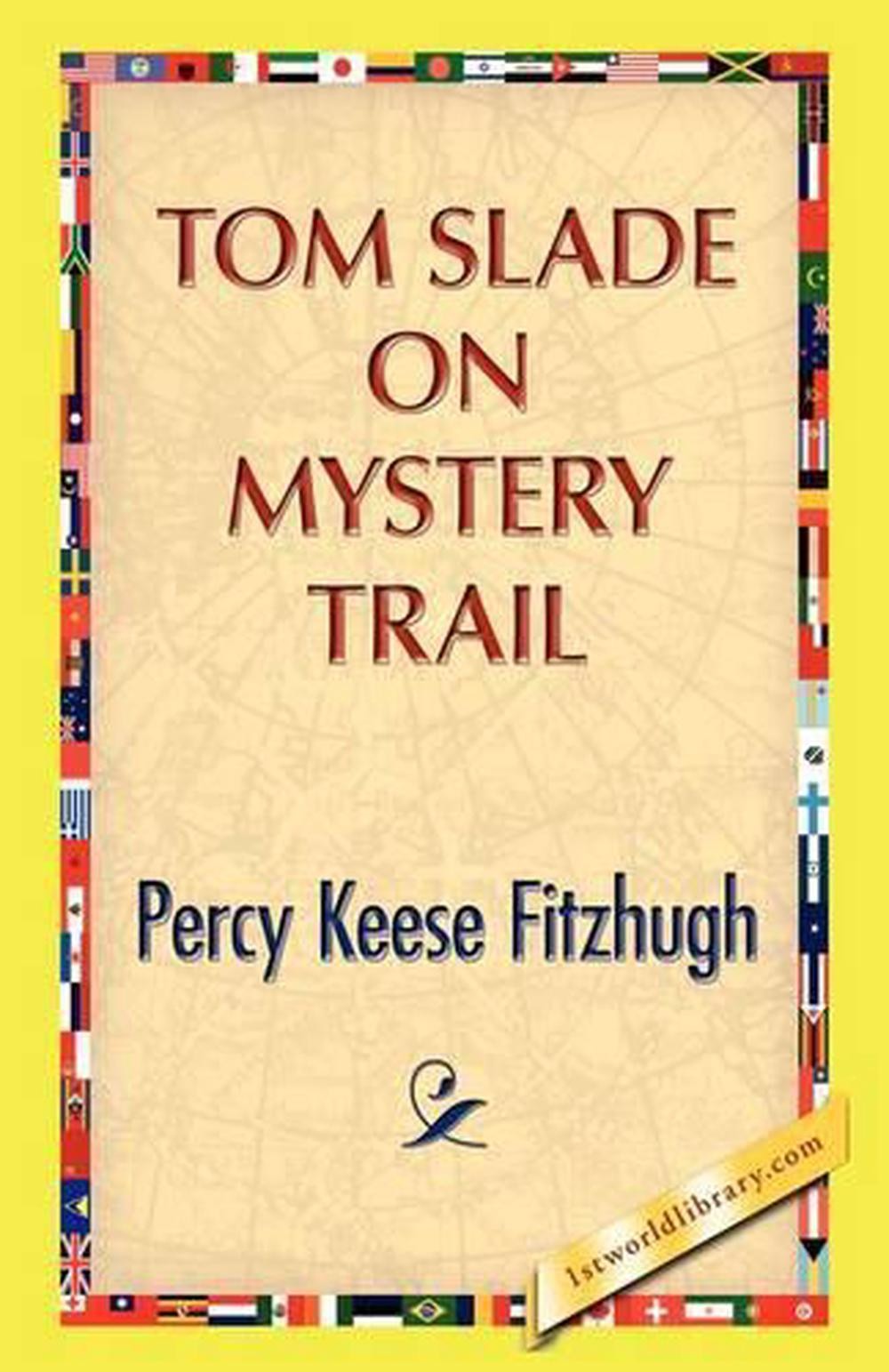 Tom Slade on Mystery Trail by Percy K. Fitzhugh (English) Hardcover Book 9781421889726| eBay