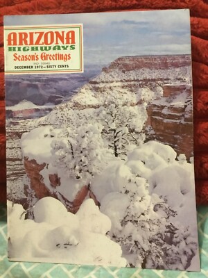 ARIZONA HIGHWAYS December 1972, Cover:”THE GRAND CANYON IN WINTER GLORY ...