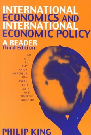 INTERNATIONAL ECONOMICS AND INTERNATIONAL ECONOMICS By Philip G King ...