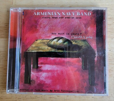 Armenian Navy Band CD How Much Is Yours? CD Testee, VERY GOOD CONDITION ...