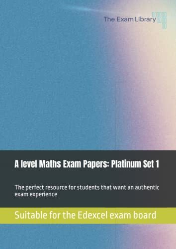 A level Maths Exam Papers: Platinum Set 1: Suitable by Clark, Richard ...
