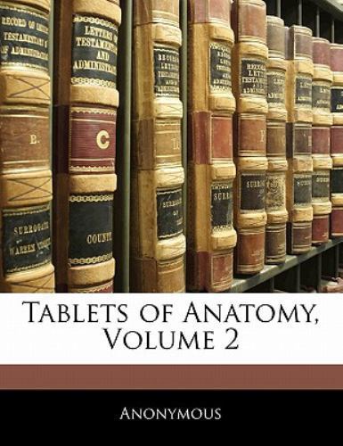 Tablets of Anatomy by Anonymous (2010, Trade Paperback) for sale online ...