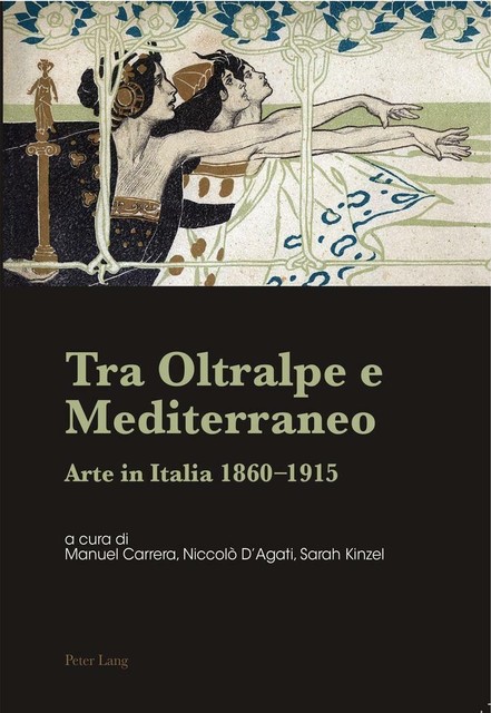 Tra Oltralpe e Mediterraneo von Niccolò D'Agati Sarah Kinzel Manuel ...
