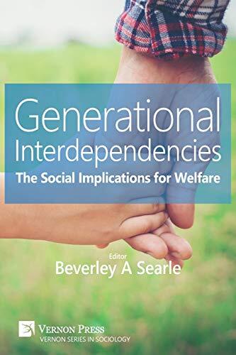 Generational Interdependencies: The Social Implications for Welfare ...