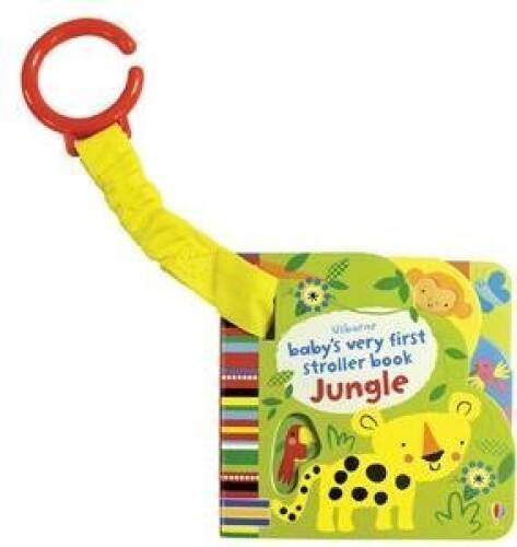 Baby's Very First Stroller Book Jungle - Board book By Stella Baggott ...