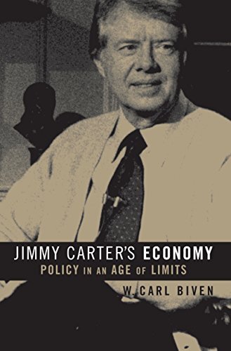 JIMMY CARTER'S ECONOMY: POLICY IN AN AGE OF LIMITS (THE By W. Carl ...