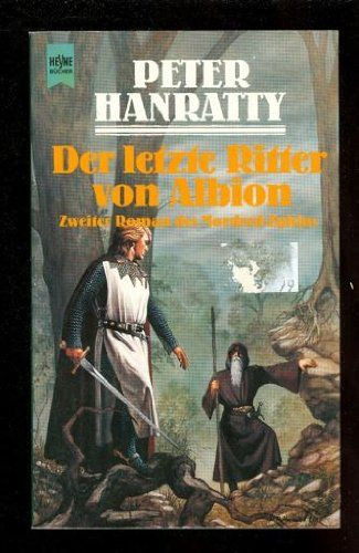 Der letzte Ritter von Albion. Zweiter Roman des Mordred- Zyklus ...