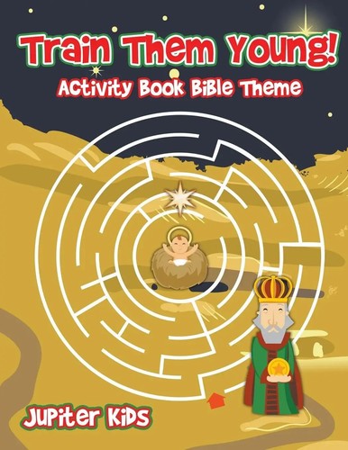 Jupiter Kids | Train Them Young! Activity Book Bible Theme ...