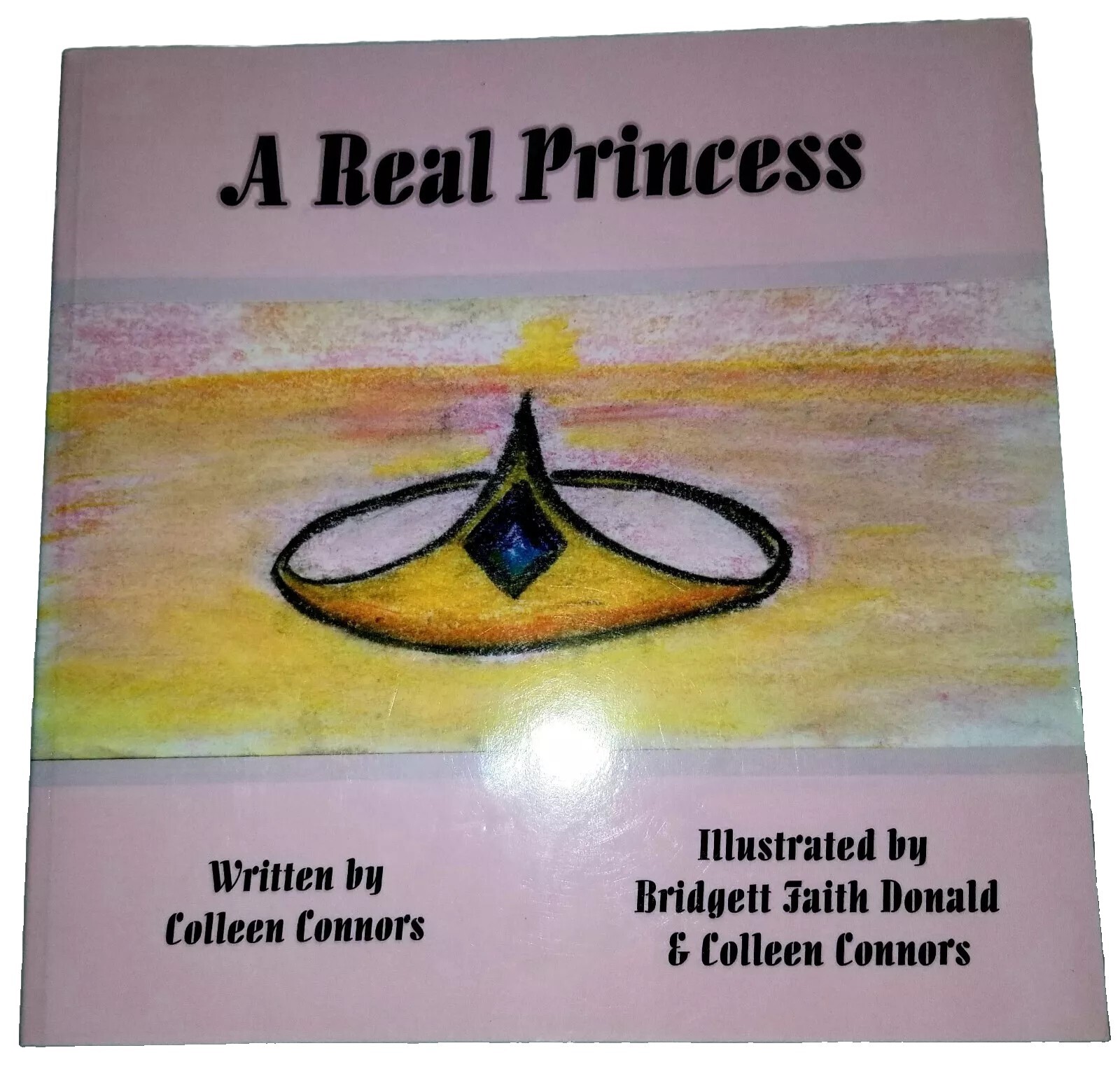 A Real Princess. A Picture Book by Colleen Connors. 9781438968841| eBay
