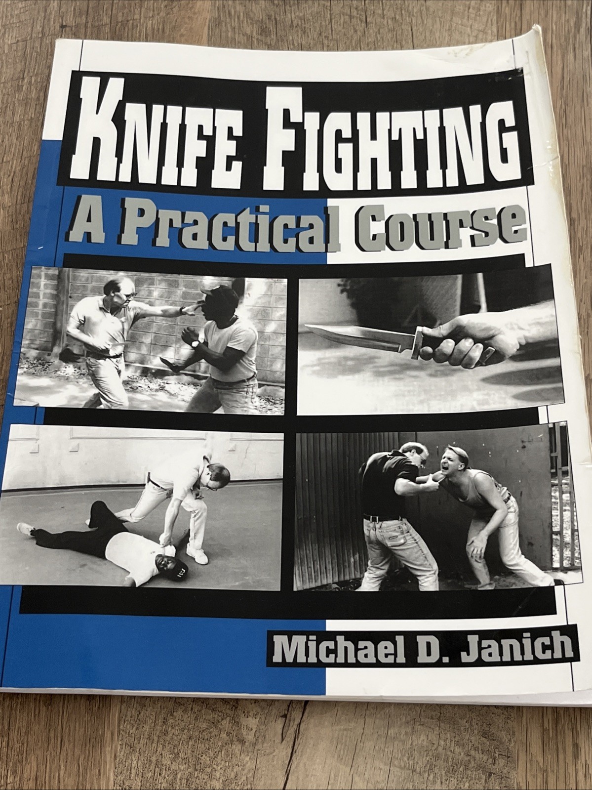 Knife Fighting: A Practical Course by Michael D. Janich, SIGNED COPY ...