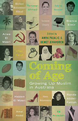 Coming of Age: Growing Up Muslim in Australia by Demet Divaroren, Amra ...