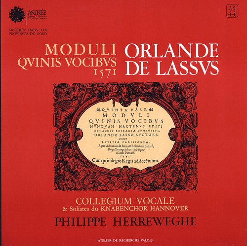 ASTREE AS-44 LASSUS Moduli Quinis Vocibus HERREWEGHE COLLEGIUM VOCALE ...