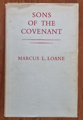 Sons of the Covenant by Marcus Loane, A & R, 1963. Presbyterian ...