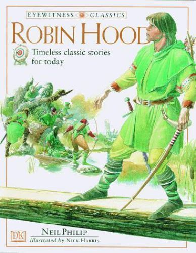 DK Classics: Robin Hood - Philip, Neil - hardcover - New 9780789414908 ...