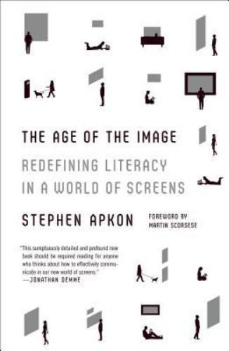 The Age of the Image: Redefining Literacy in a World of Screens ...