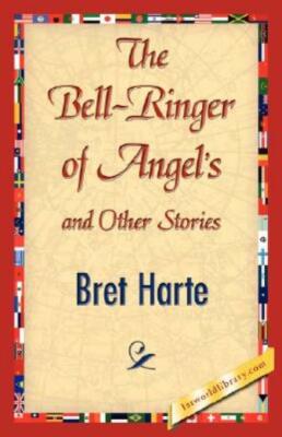 The Bell-Ringer Of Angel's And Other Stories 9781421844237| eBay