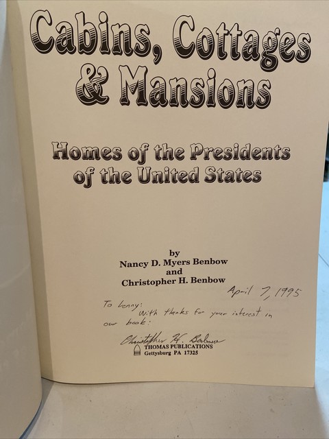 Cabins, Cottages and Mansions : Homes of the Presidents of the United ...