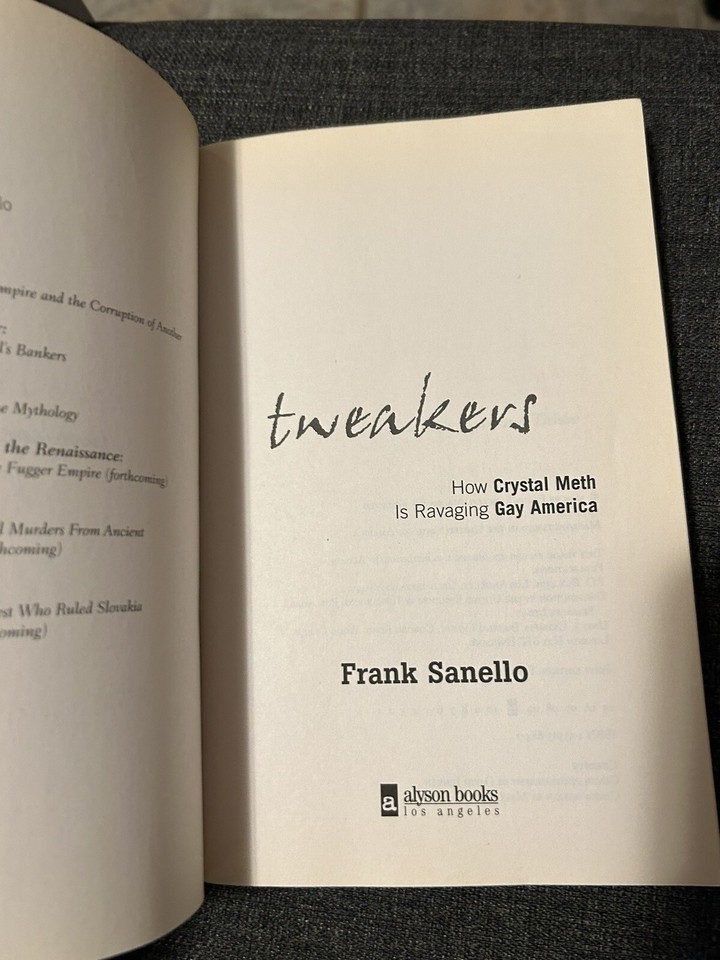 TWEAKERS How Crystal Meth Is Ravaging Gay America /Frank Sanello 2005 ...