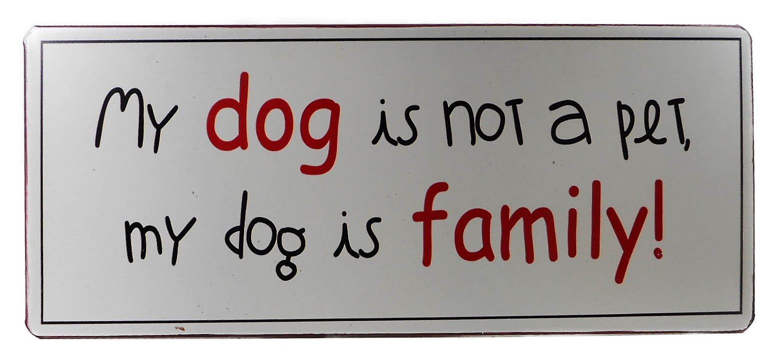 Blechschild My Dog pet, My Dog is Family 30 x 13 cm Schild Deko SRBG ...